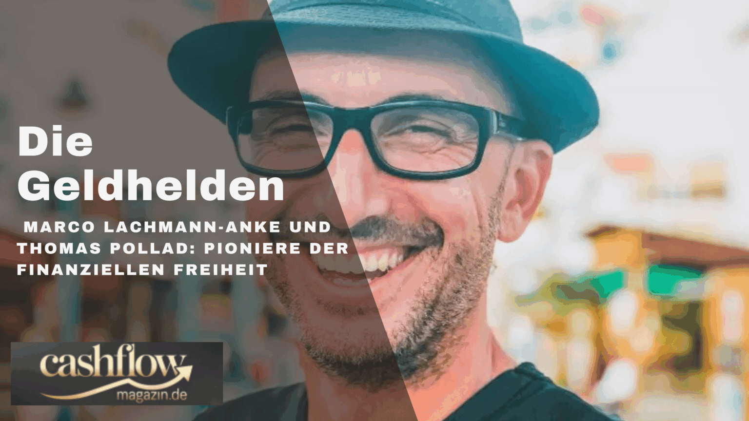 Die Geldhelden Marco Lachmann-Anke und Thomas Pollad: Pioniere der ...